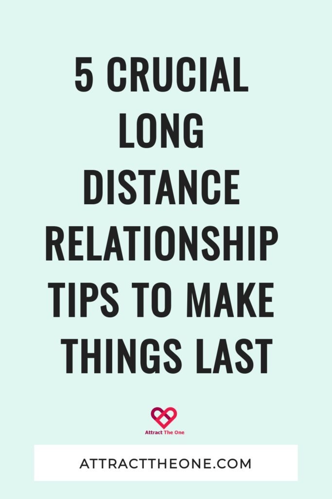 5 Crucial Long Distance Relationship Tips To Make Things Last
