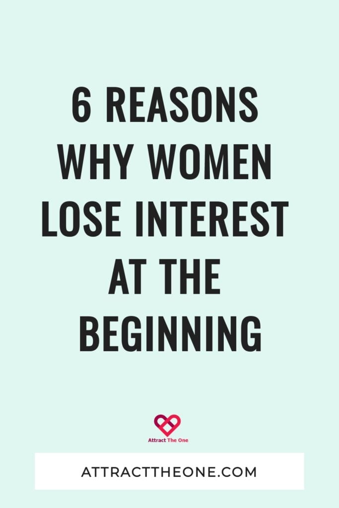6 Reasons Why Women Lose Interest At The Beginning