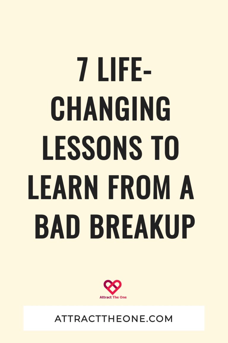 7 Life-Changing Lessons To Learn From A Bad Breakup