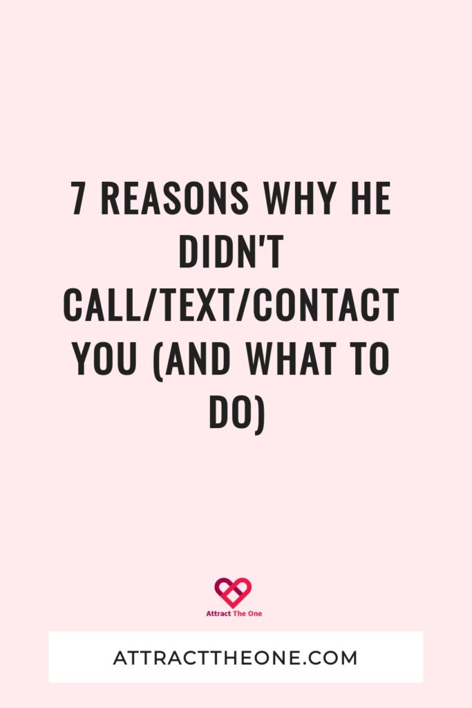 7 Reasons Why He Didn't Call/Text/Contact You (And What To DO)