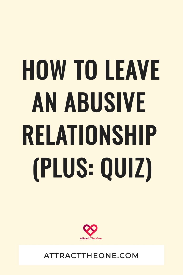 How To Leave An Abusive Relationship (Plus: QUIZ)