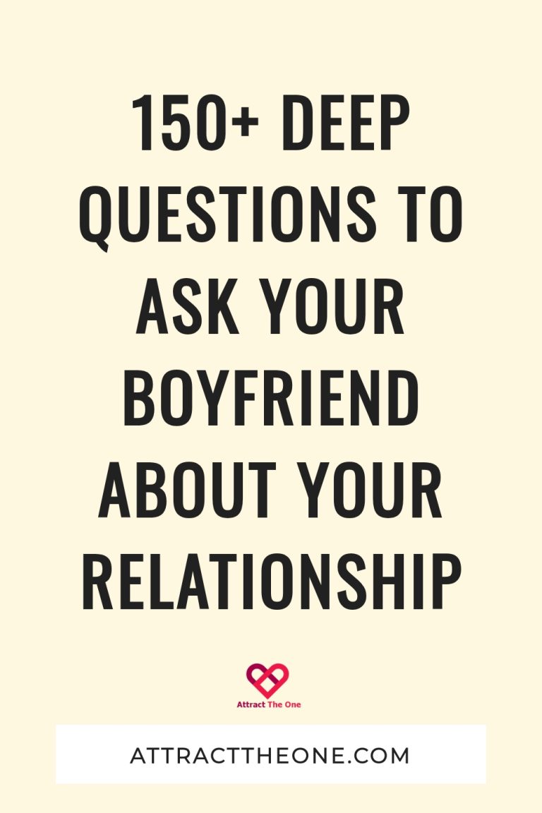 150+ Deep Questions To Ask Your Boyfriend About Your Relationship